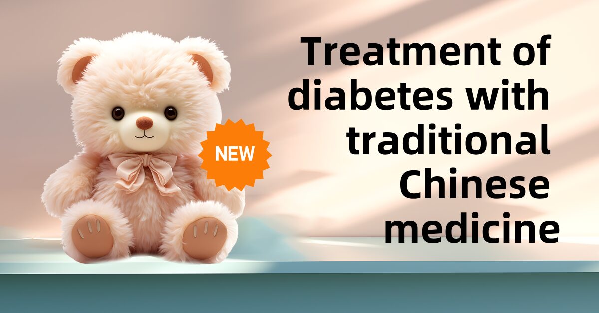 Treatment of diabetes with traditional Chinese medicine - Chinese ...